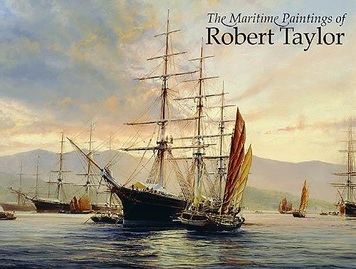 THE MARITIME PAINTINGS of ROBERT TAYLOR